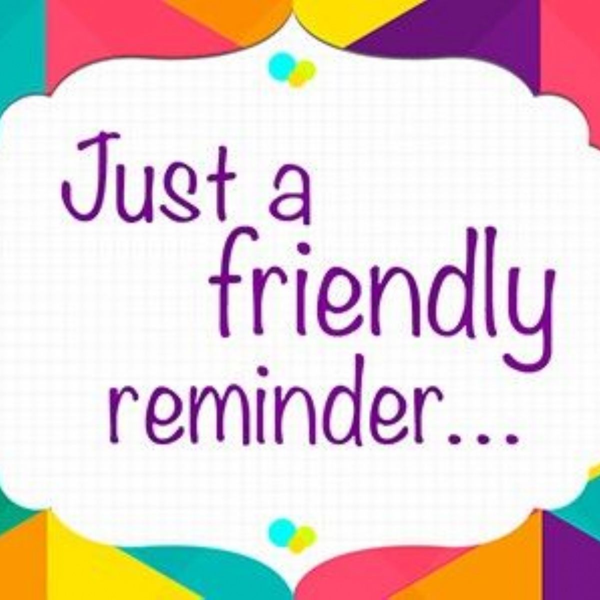 Ramsgate Arts Primary School - A little reminder...